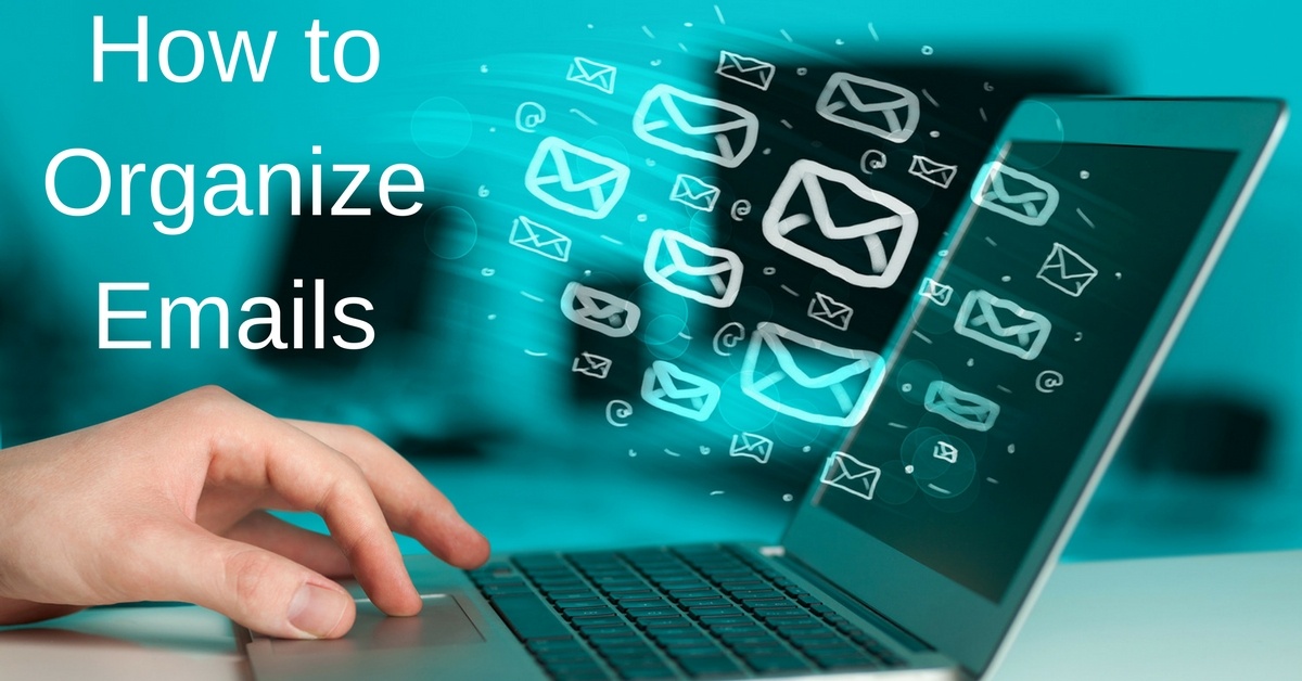 Stressed by Emails? Organize Your Inbox with These Tips