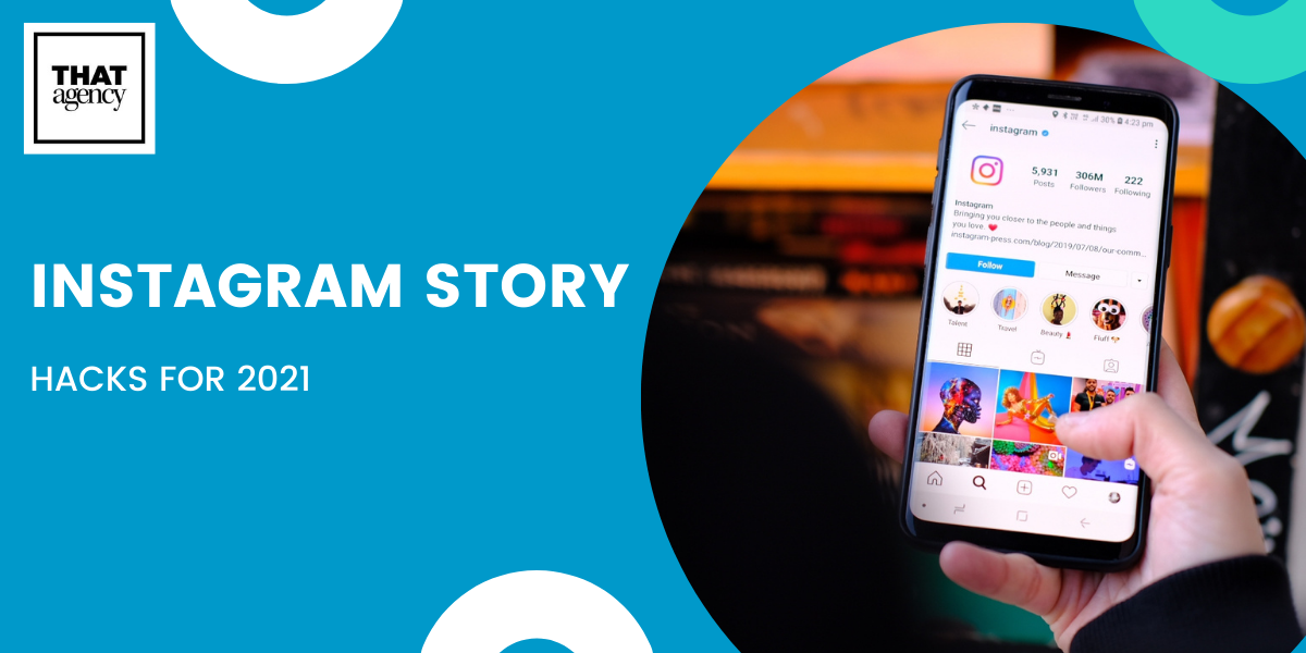 Instagram Story Hacks for 2021